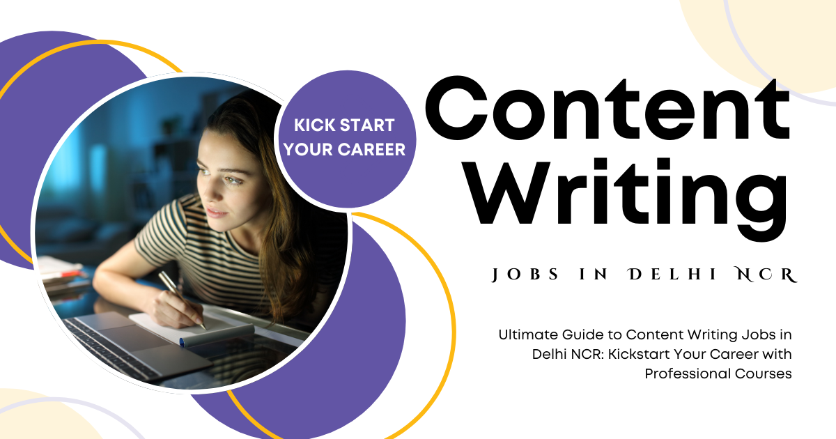 How to Get Content Writing Jobs in Delhi NCR in 2024