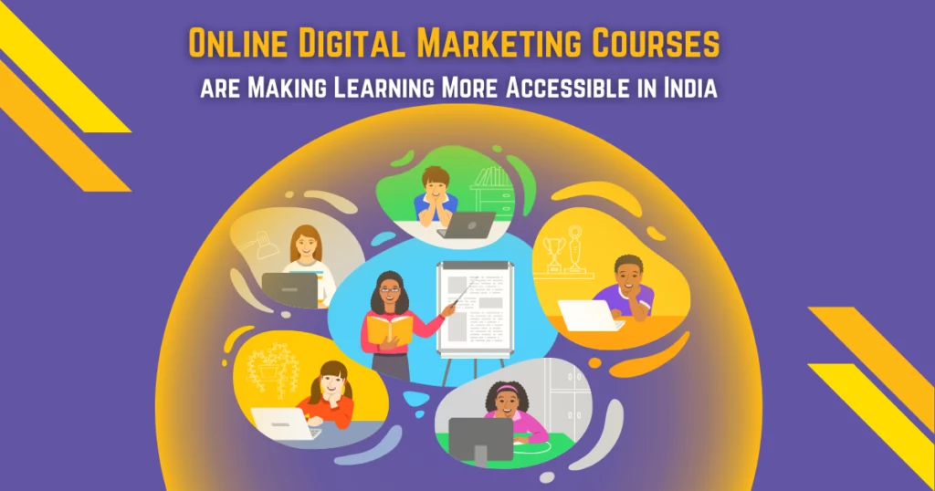 How Online Digital Marketing Courses Are Making Learning More ...